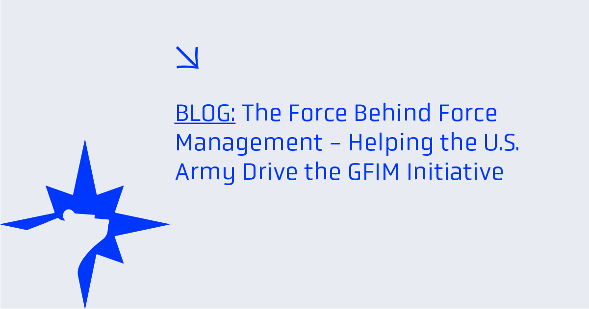 Force Management: Helping the US Army Drive the GFIM Initiative